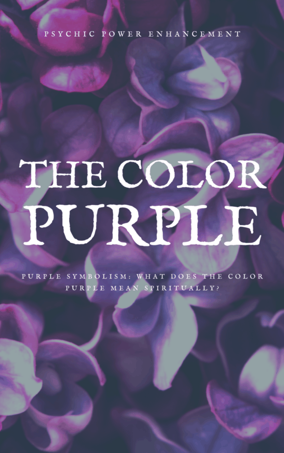 Purple Symbolism: What Does The Color Purple Mean Spiritually ...