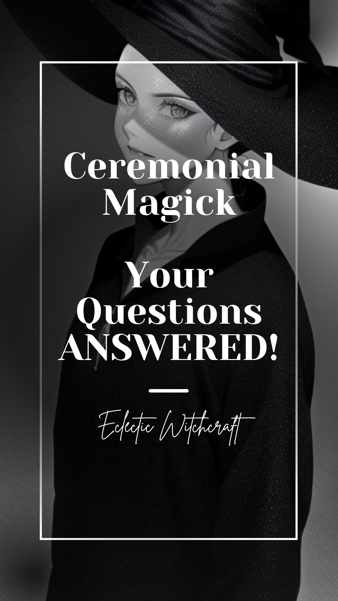 10 FAQ's About Ceremonial Magick » Eclectic Witchcraft