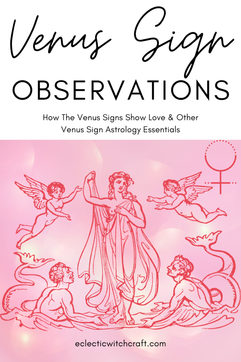 How The Venus Signs Show Love & Other Venus Sign Astrology Essentials ...
