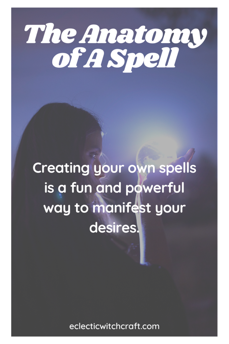 The Anatomy Of A Spell: What Is A Spell And How Can You Write Your Own ...